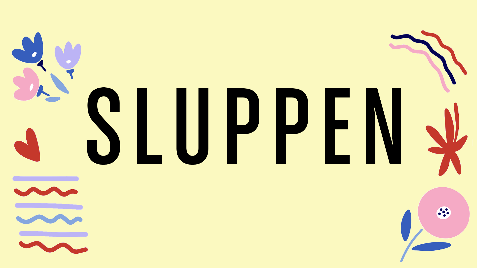 Sluppen - Sluppen